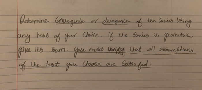 Solved Determine comergence or divergence of the Sories | Chegg.com