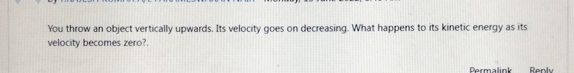 Solved You throw an object vertically upwards. Its velocity | Chegg.com