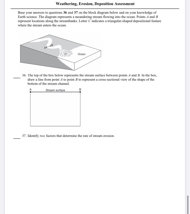 Solved Weathering, Erosion, Deposition Assessment 38. The | Chegg.com