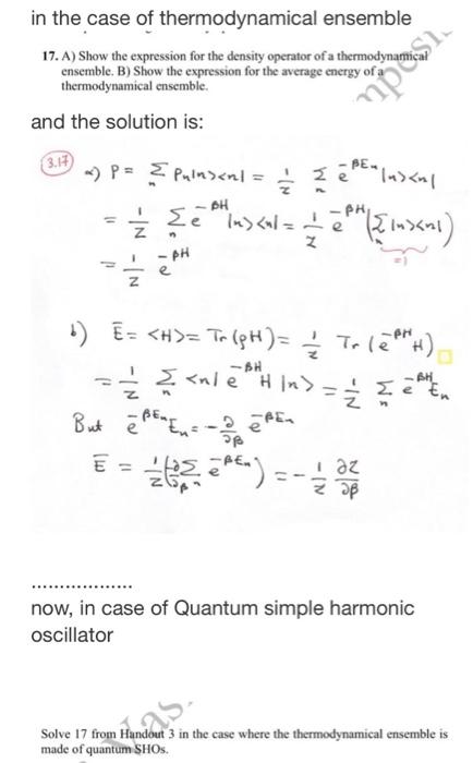 Solved in the case of thermodynamical ensemble 17. A) Show | Chegg.com
