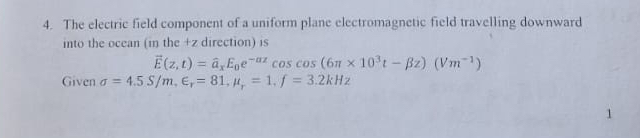 Solved The electric field component of a uniform plane | Chegg.com