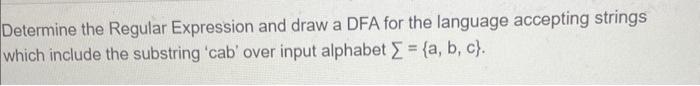 Solved Determine the Regular Expression and draw a DFA for | Chegg.com