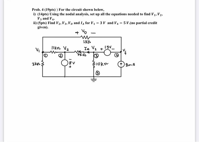 Solved Prob. 4 (19pts)) For the circuit shown below, i) | Chegg.com