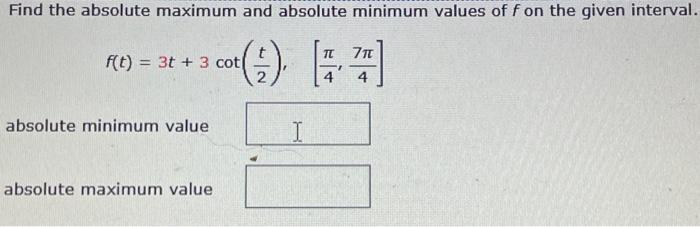 Solved thank you Find the absolute maximum and absolute | Chegg.com
