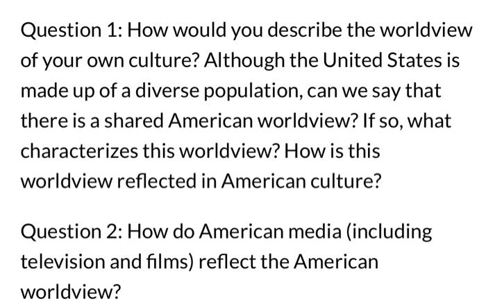 Question 1: How would you describe the worldview of | Chegg.com