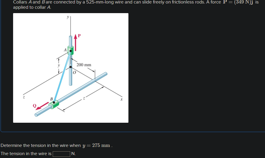 Solved Collars A and B ﻿are connected by a 525 -mm-long wire | Chegg.com