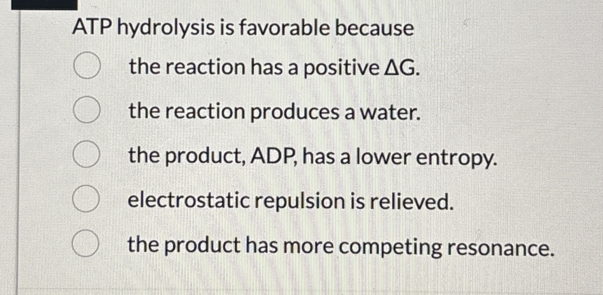Solved ATP hydrolysis is favorable becausethe reaction has a | Chegg.com