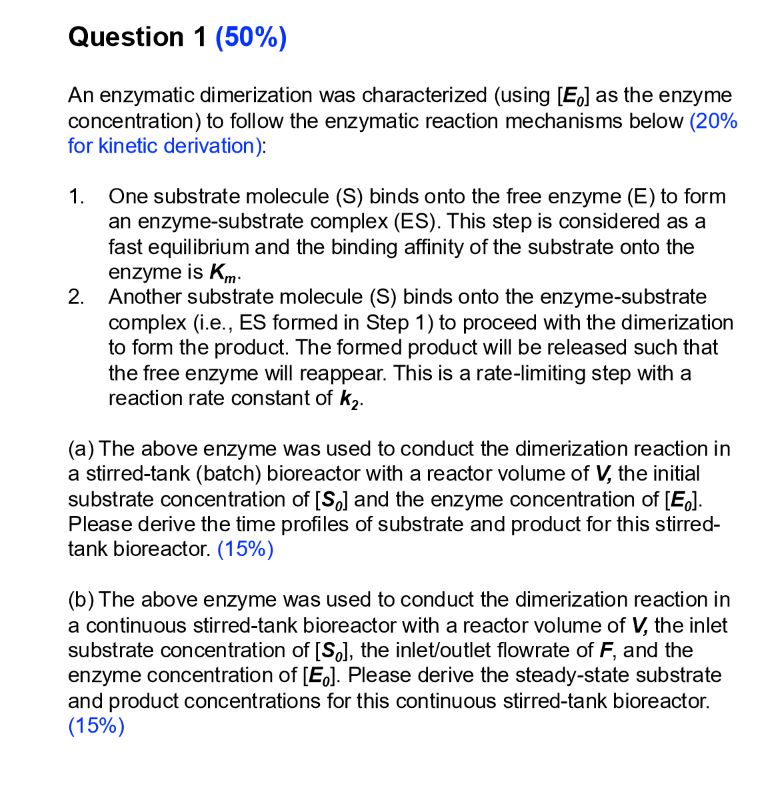 Solved Question 1 (50\%)An enzymatic dimerization was | Chegg.com