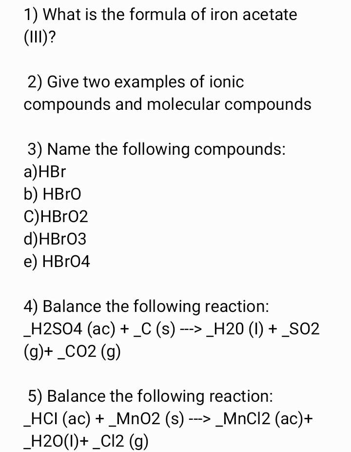 Solved 1) What is the formula of iron acetate (III)? 2) Give | Chegg.com