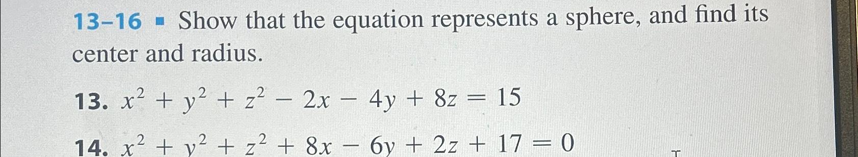 Solved 13-16 - ﻿Show that the equation represents a sphere, | Chegg.com