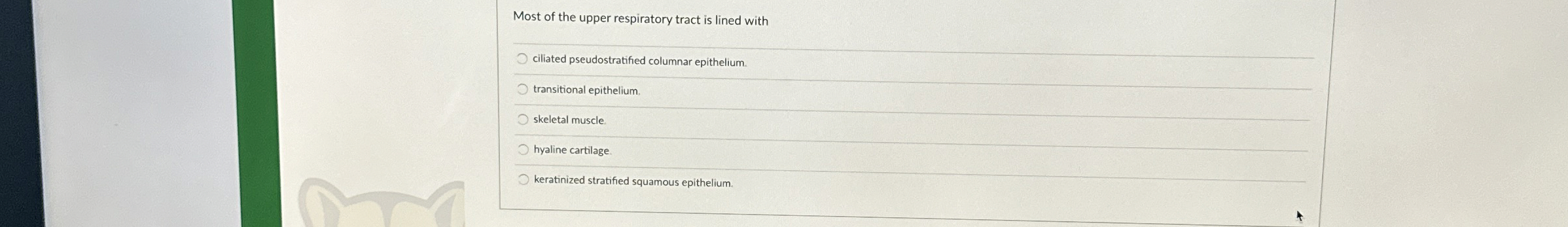 Solved Most of the upper respiratory tract is lined | Chegg.com