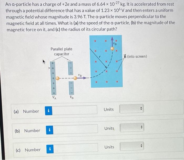 Solved An a-particle has a charge of +2e and a mass of | Chegg.com