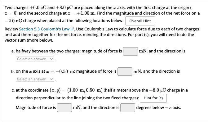 Solved Two charges +6.0μC ﻿and +8.0μC ﻿are placed along the | Chegg.com
