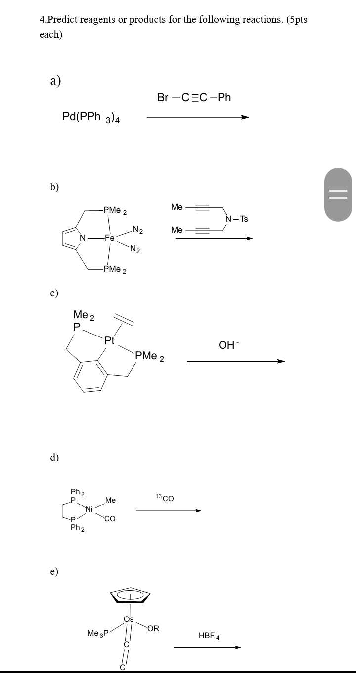 4.Predict reagents or products for the following | Chegg.com