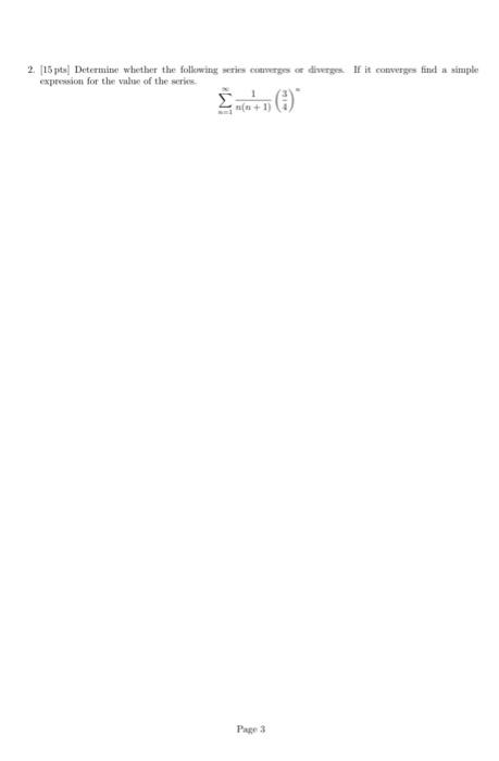 Solved 2 [15 Pts] Determine Whether The Folkwing Series