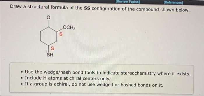 Solved Draw a structural formula of the SS configuration of | Chegg.com