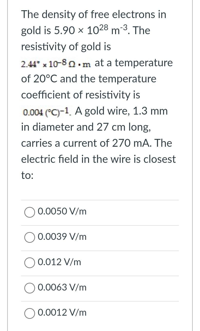 Solved The density of free electrons in gold is 5.90×1028 | Chegg.com