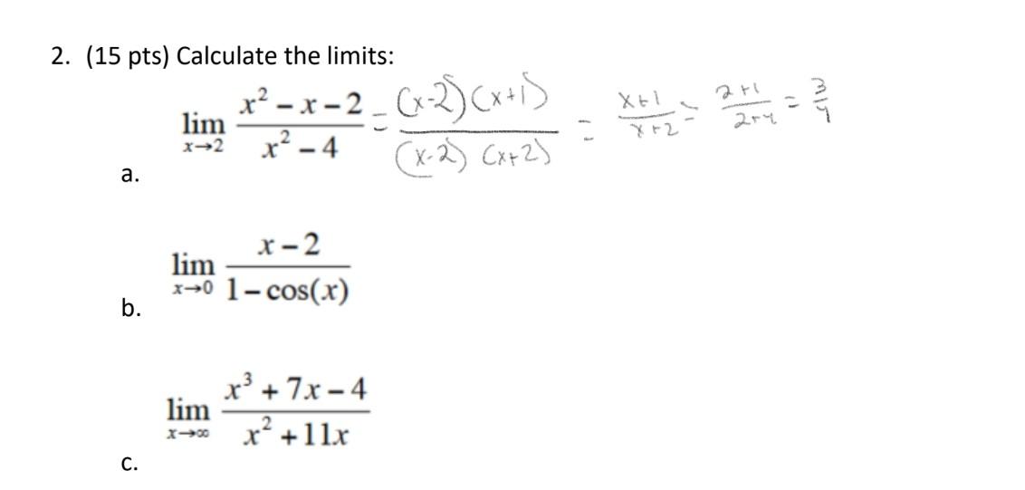 Solved 2. (15 pts) Calculate the limits: a. | Chegg.com