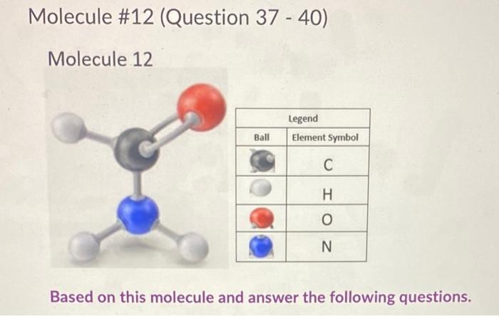Solved Molecule \#12 (Question 37 - 40) Molecule 12 Based on | Chegg.com
