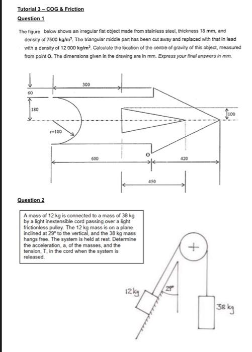 Solved Tutorial 3 - COG & Friction Question 1 The figure | Chegg.com