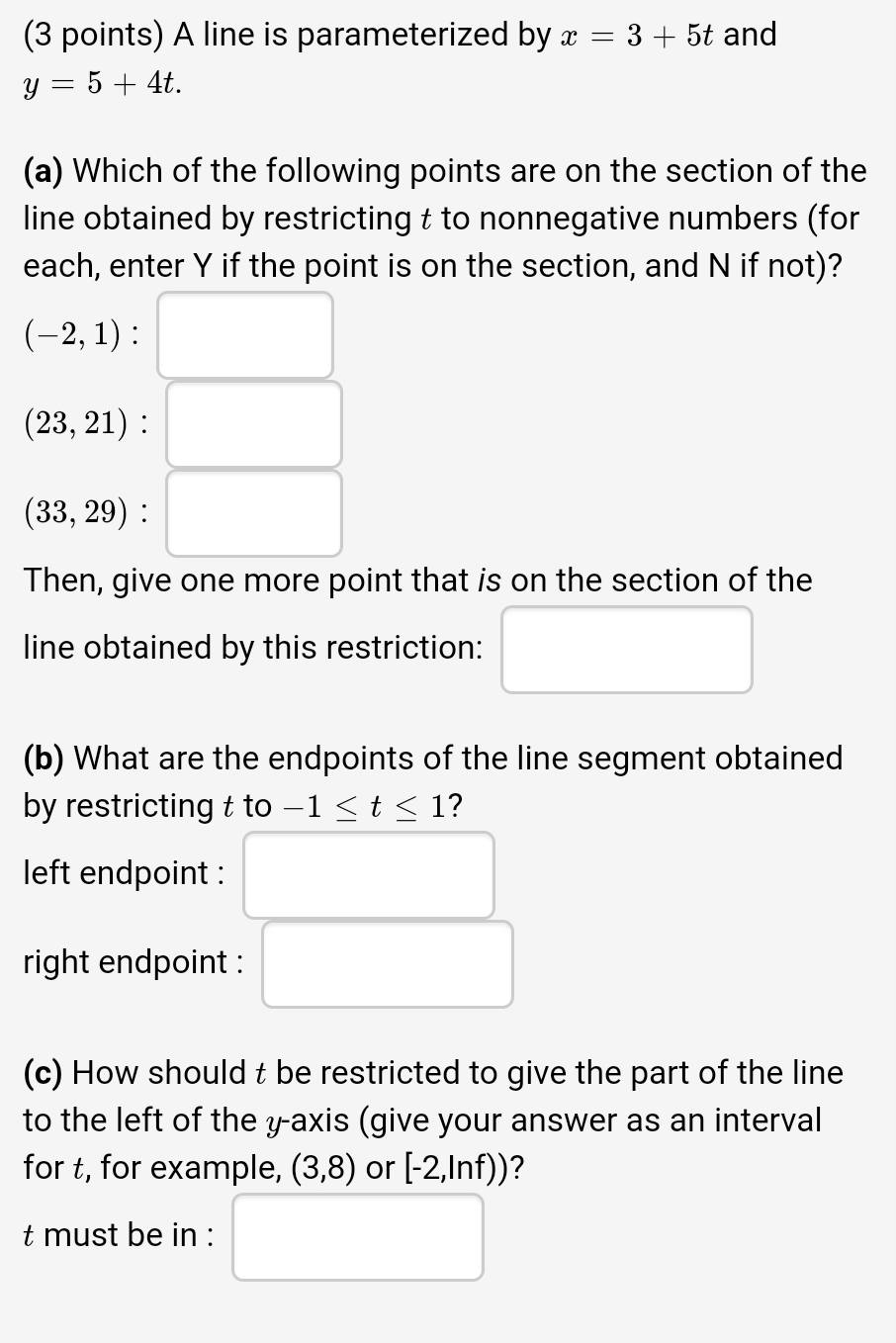 Solved (3 ﻿points) ﻿A line is parameterized by x=3+5t ﻿and | Chegg.com