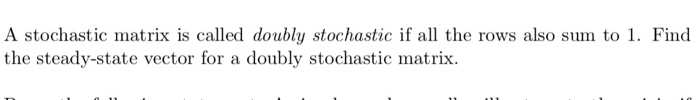 Solved A stochastic matrix is called doubly stochastic if | Chegg.com