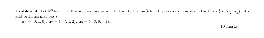 Solved Problem 4. ﻿Let R3 ﻿have the Euclidean inner product. | Chegg.com