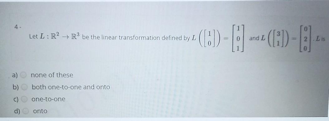 Solved 4. Let L:R2→R3 be the linear transformation defined | Chegg.com