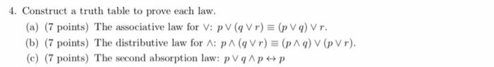Solved 4. Construct a truth table to prove each law. (a) (7 | Chegg.com