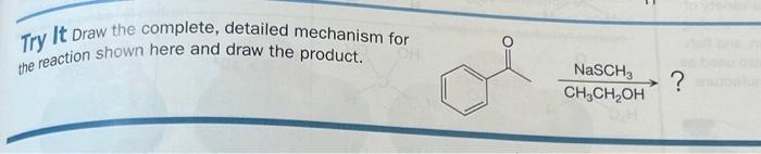 Solved Try It Draw the complete, detailed mechanism for the | Chegg.com