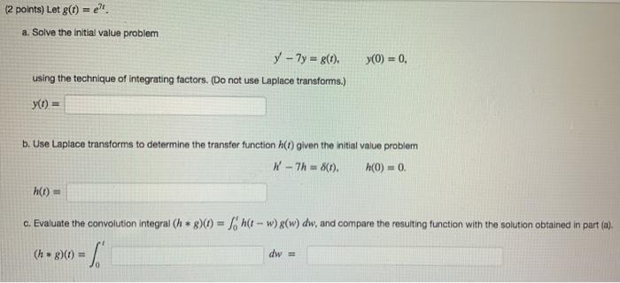 Solved (2 points) Let g(t) = e. a. Solve the initial value | Chegg.com