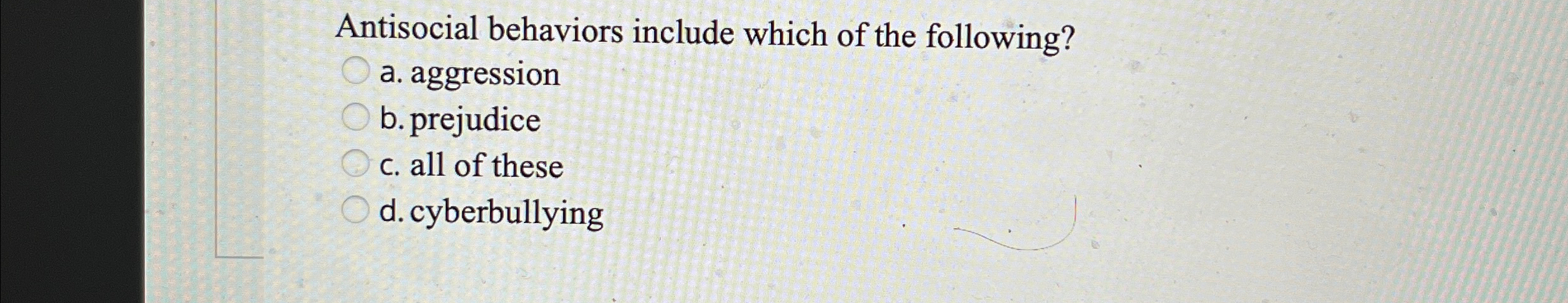 Solved Antisocial behaviors include which of the | Chegg.com
