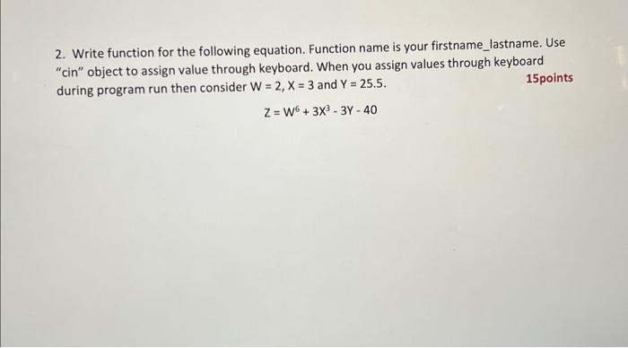 Solved 2. Write function for the following equation. | Chegg.com