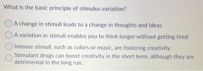 Solved What is the basic principle of stimulus variation? A | Chegg.com