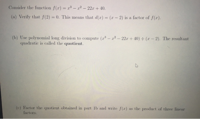 Solved Consider the function f(x) = 23 – 3,2 – 22x + 40. (a) | Chegg.com