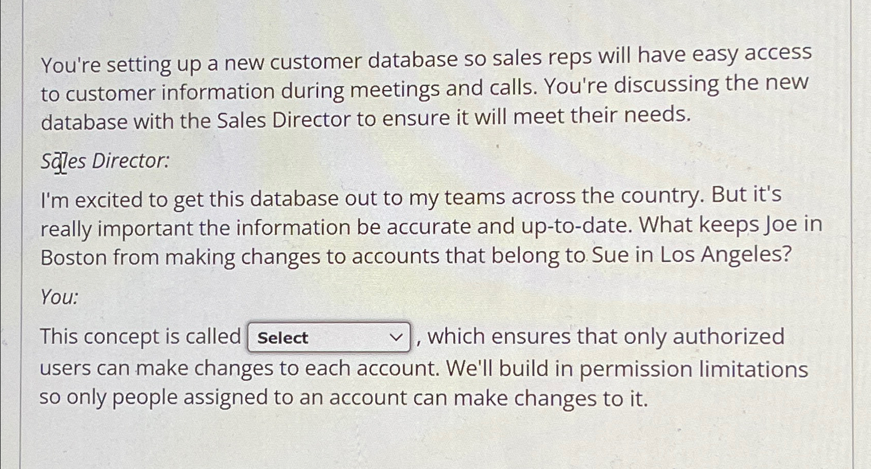 Solved You're setting up a new customer database so sales | Chegg.com