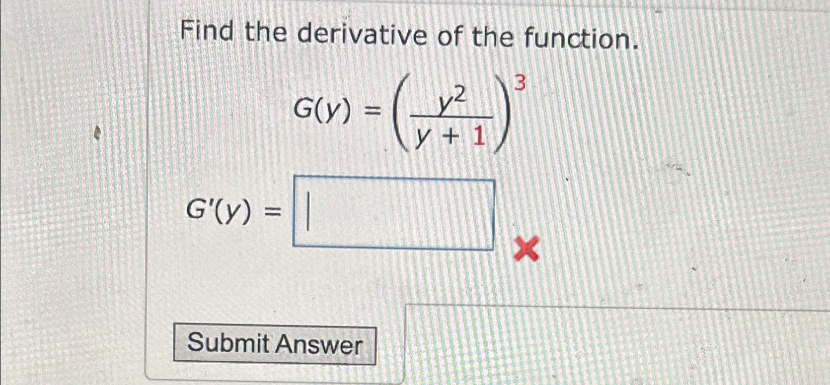 Solved Find the derivative of the | Chegg.com