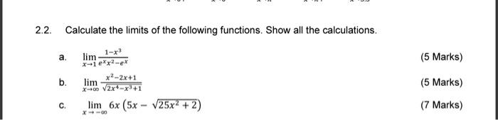 Solved 2.2. Calculate the limits of the following functions. | Chegg.com