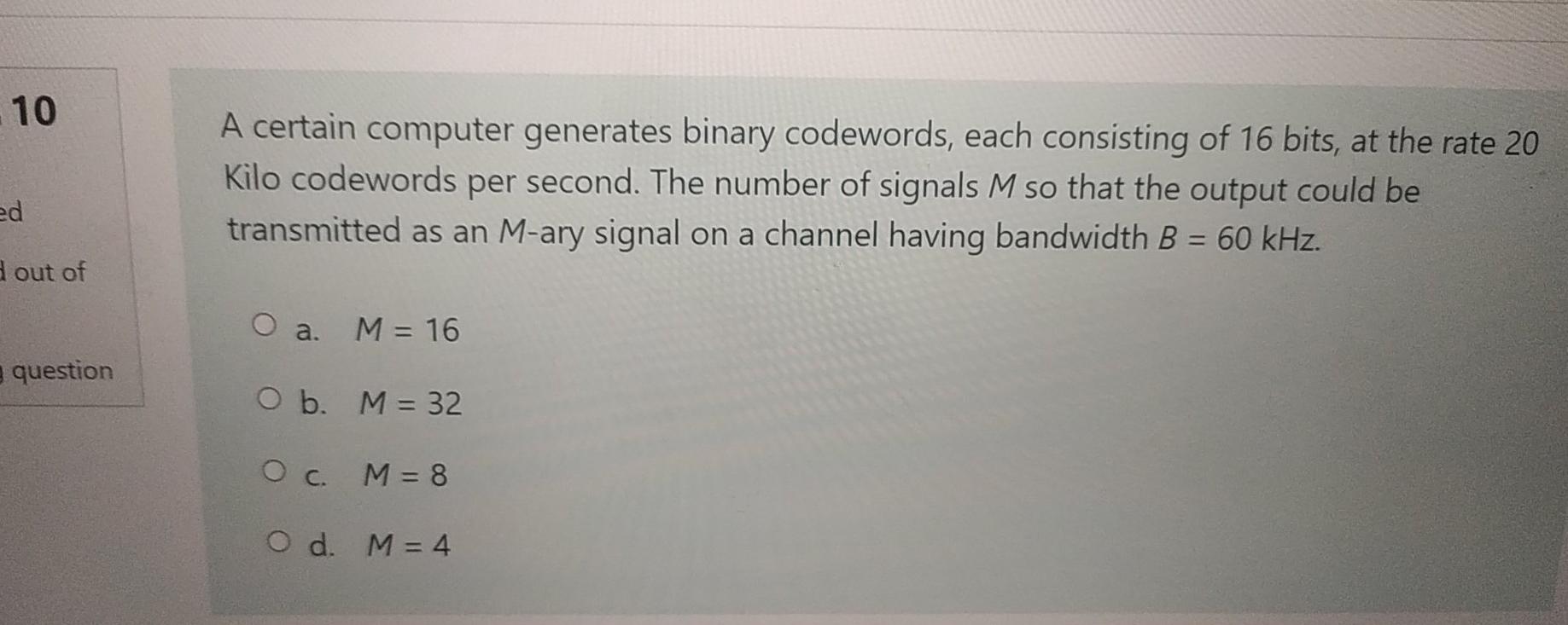 Solved 10 A Certain Computer Generates Binary Codewords 4614