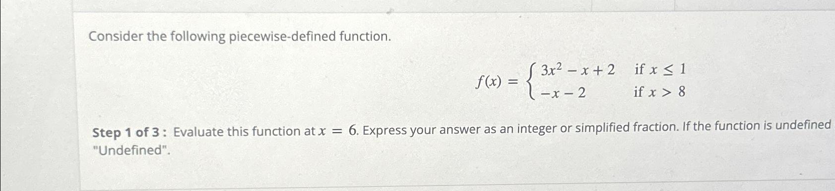 Solved Consider the following piecewise-defined | Chegg.com