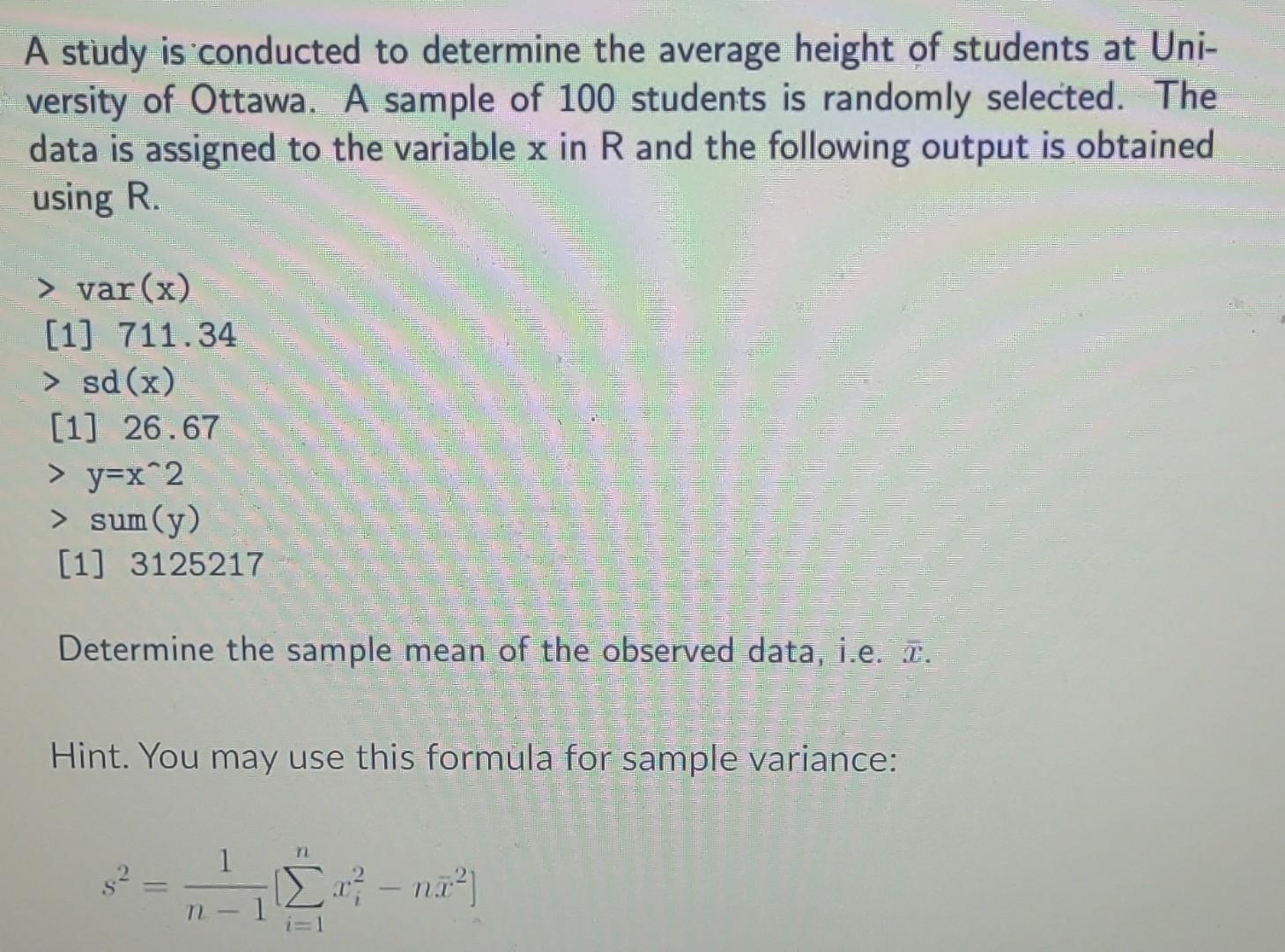 Solved A study is conducted to determine the average height | Chegg.com