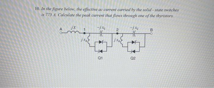 Solved 10. In the figure below, the effective ac current | Chegg.com