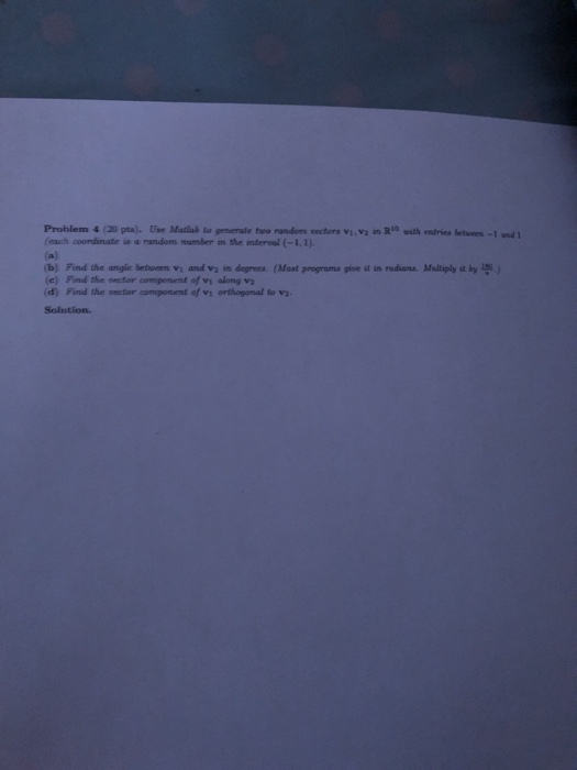 Solved 1 and 1 Problem 4 (20 pts). Use Matlab to generate | Chegg.com