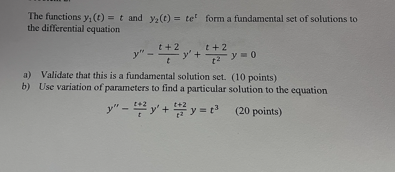 Solved The functions y1(t)=t ﻿and y2(t)=tet ﻿form a | Chegg.com