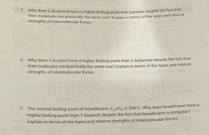 Solved 5. Why does 2-butanone have a higher boiling point | Chegg.com