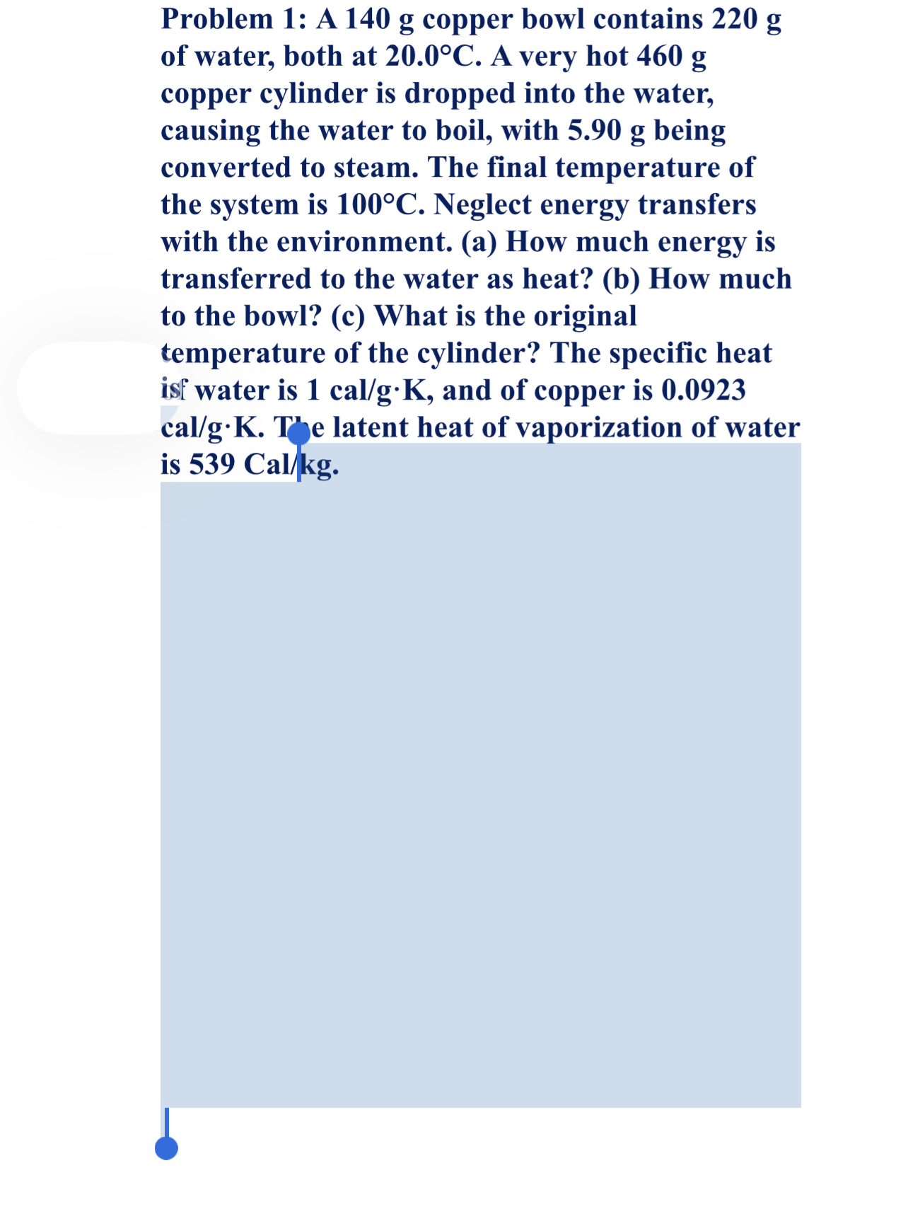 Solved Problem 1: A 140g ﻿copper bowl contains 220g ﻿of | Chegg.com