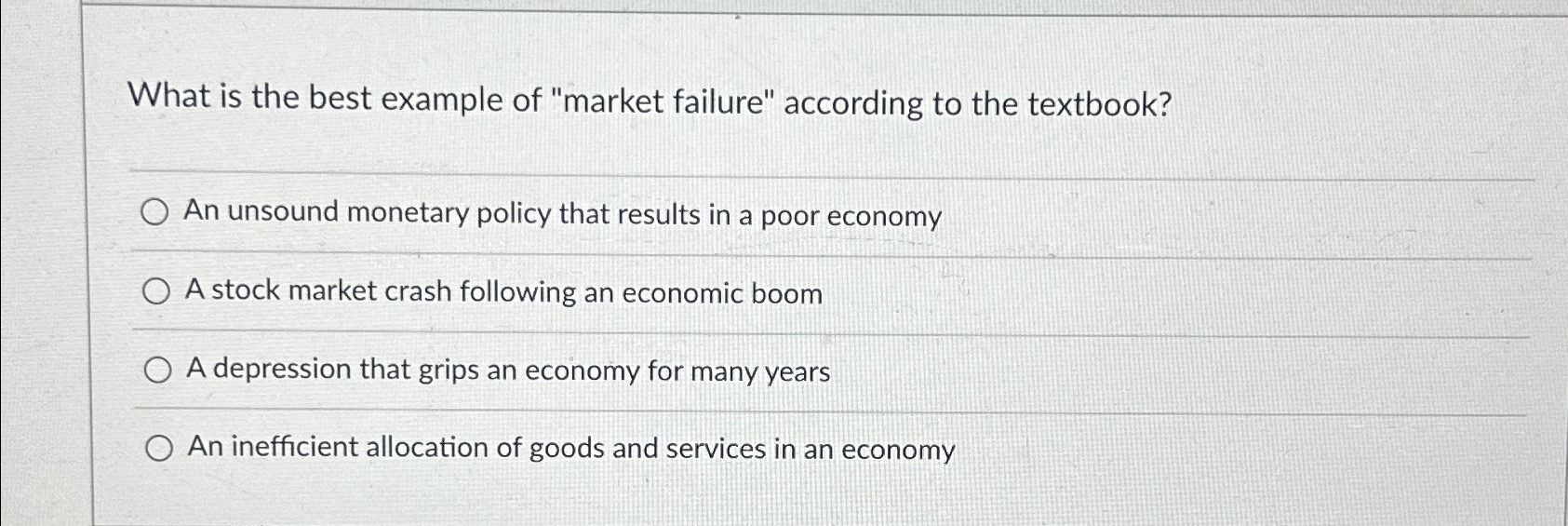 Solved What is the best example of "market failure" | Chegg.com