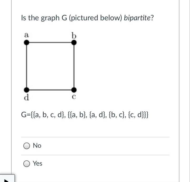 Solved Is the graph G (pictured below) bipartite? a b d с | Chegg.com