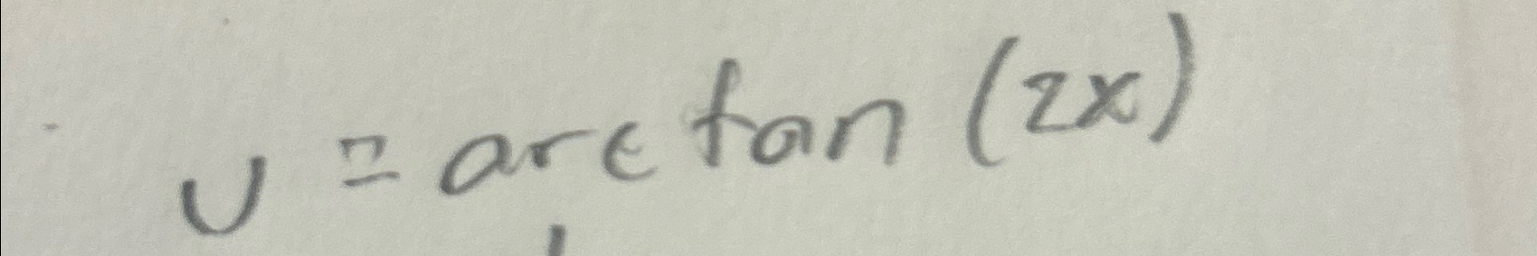 Solved y=arctan(2x) | Chegg.com