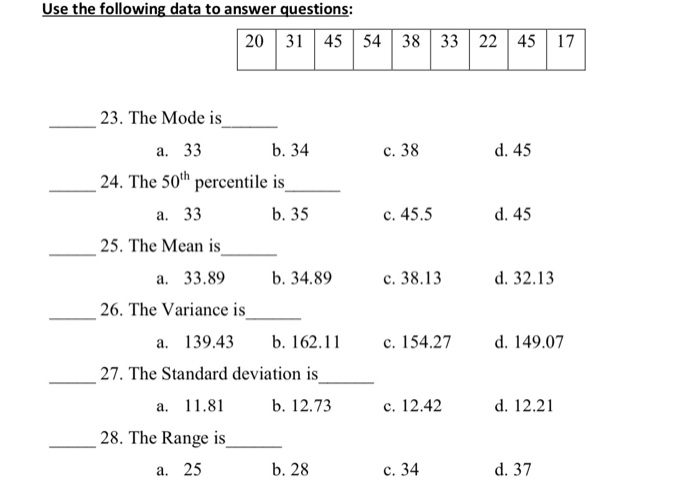 Solved Use the following data to answer questions: 20 31 45 | Chegg.com